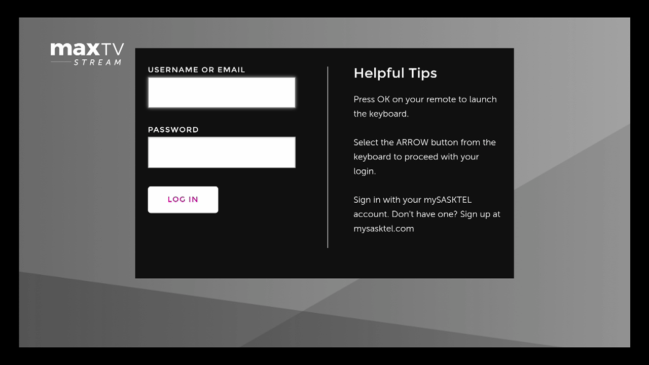 Logging in to mySASKTEL on your maxTV Stream media box | Support | SaskTel